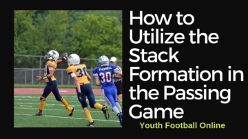 How to Utilize the Stack Formation in the Passing Game