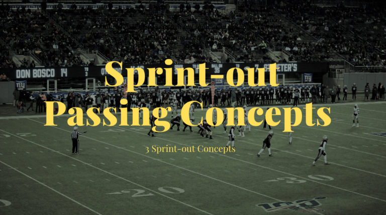 The Sprint-out Passing Game | 3 Sprint Passing Concpets